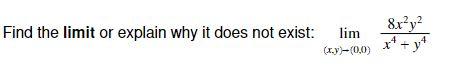 Solved Find the limit or explain why it does not exist: | Chegg.com