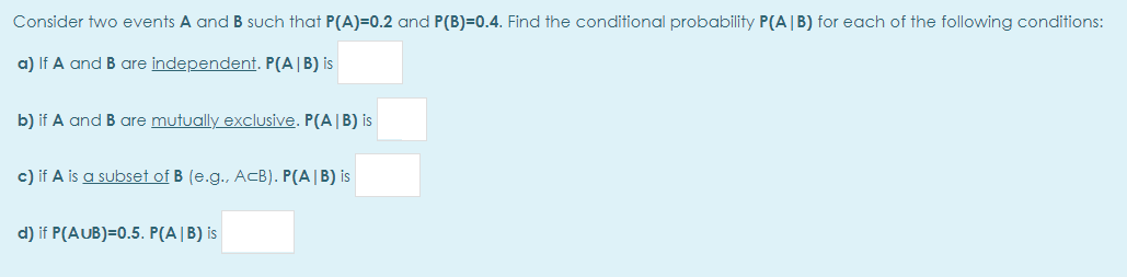 Solved Consider two events A and B such that P(A)=0.2 and | Chegg.com