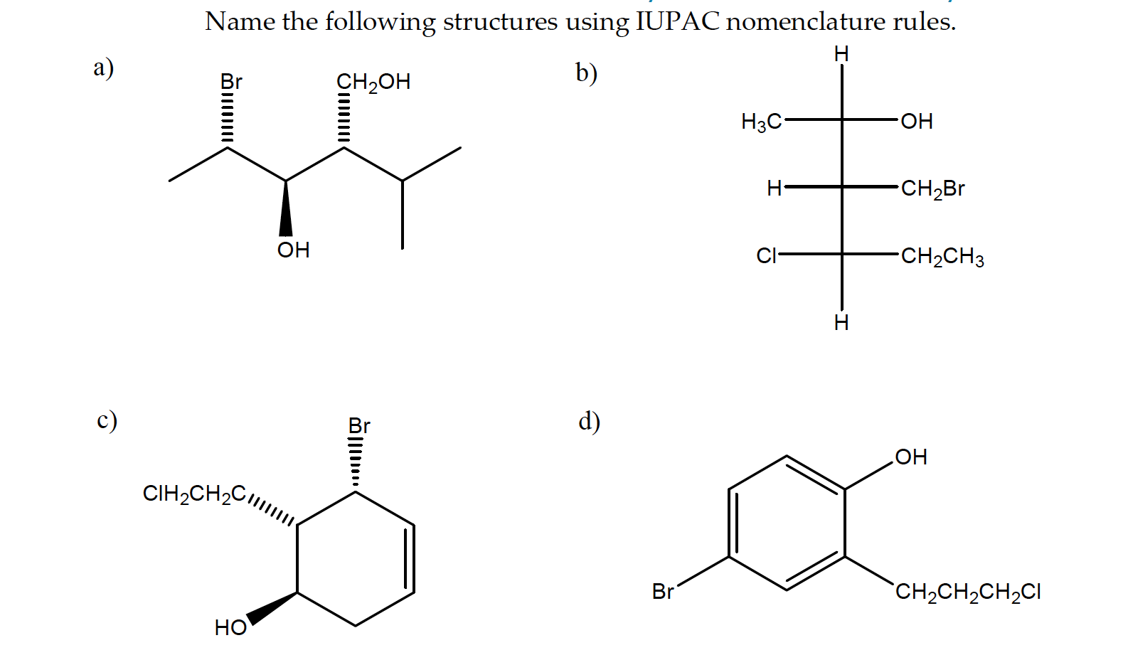 Solved Name the following structures using IUPAC | Chegg.com