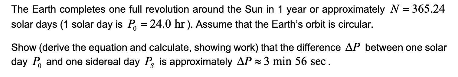 Solved The Earth completes one full revolution around the | Chegg.com