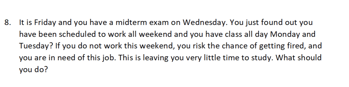 Solved It is Friday and you have a midterm exam on | Chegg.com