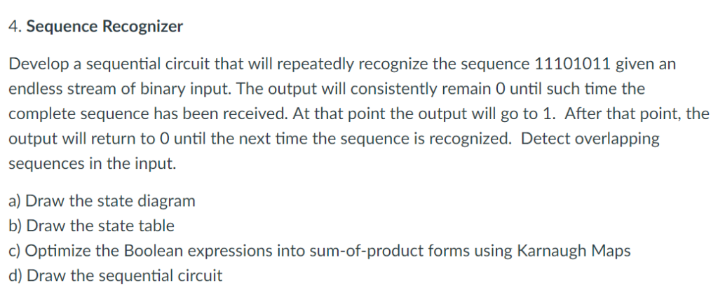 4. Sequence Recognizer Develop a sequential circuit | Chegg.com