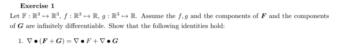 Solved Exercise 1 Let F:R3↦R3,f:R3↦R,g:R3↦R. Assume the f,g | Chegg.com