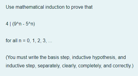 Solved Use mathematical induction to prove that 4|(9^n - | Chegg.com