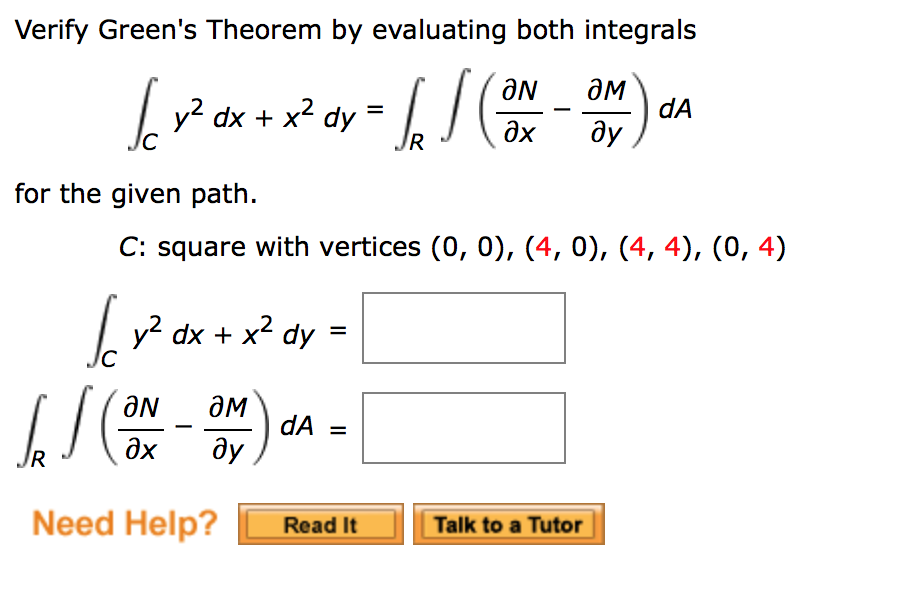 Solved Verify Green's Theorem by evaluating both integrals | Chegg.com