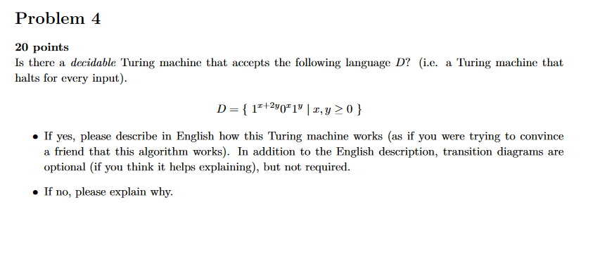 Solved Problem 4 20 points Is there a decidable Turing | Chegg.com