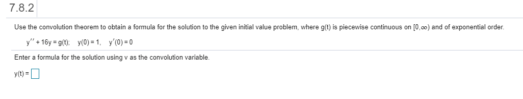 Solved 7.8.2 Use the convolution theorem to obtain a formula | Chegg.com