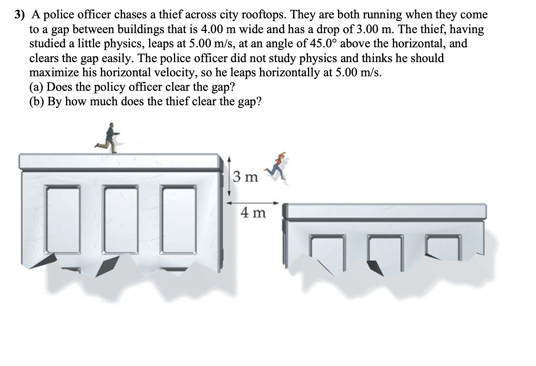 Solved A police officer chases a thief across city rooftops. | Chegg.com