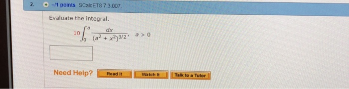 Solved -/1 points SCalcET8 7.3.007 2. Evaluate the integral. | Chegg.com