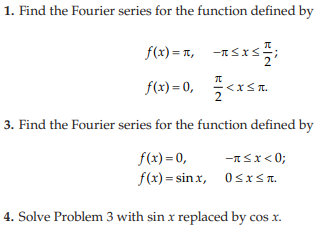 Solved 6. Find the Fourier series for the function defined | Chegg.com
