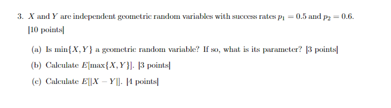 Solved x ﻿and Y ﻿are independent geometric random variables | Chegg.com