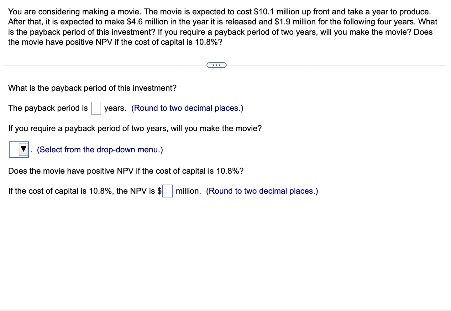 Solved You are considering making a movie. The movie is | Chegg.com