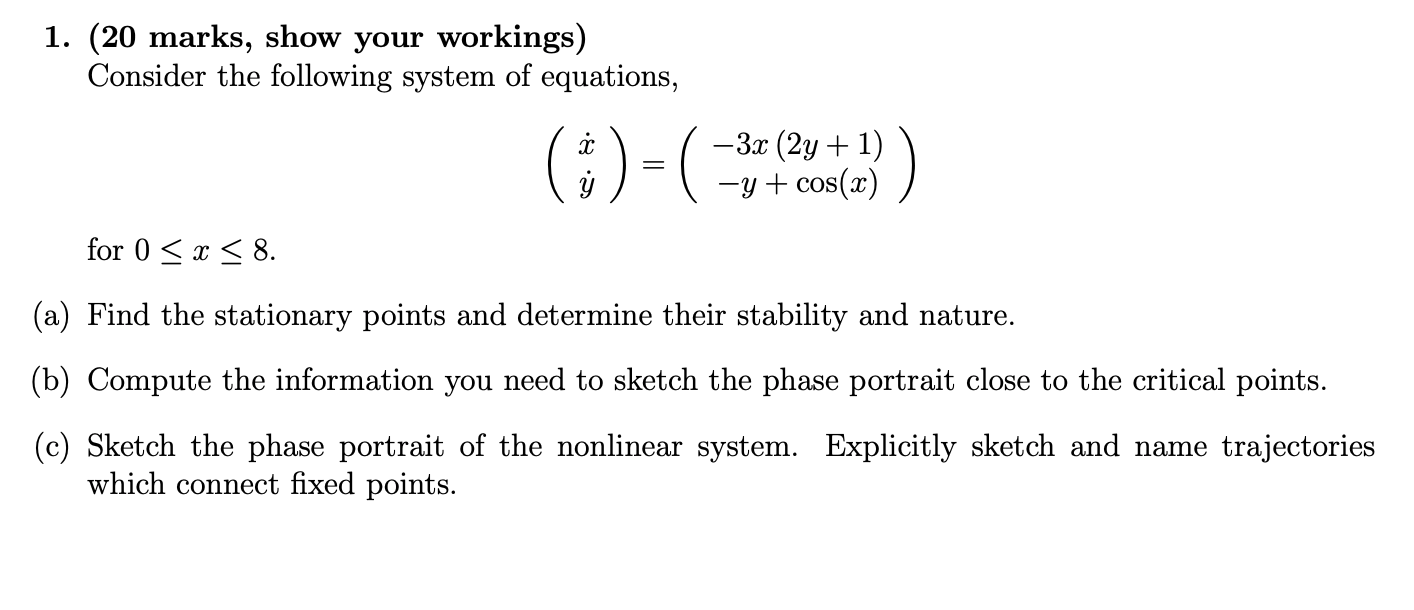 Solved 1. (20 marks, show your workings) Consider the | Chegg.com