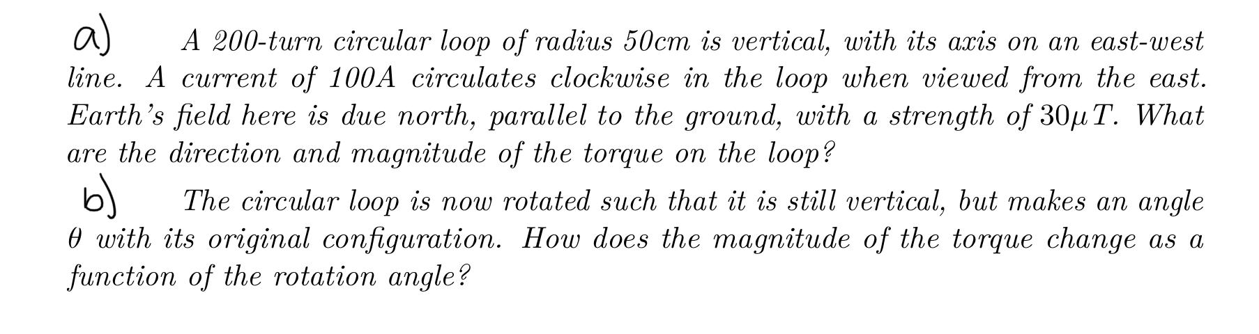 Solved a) A 200-turn circular loop of radius 50 cm is | Chegg.com
