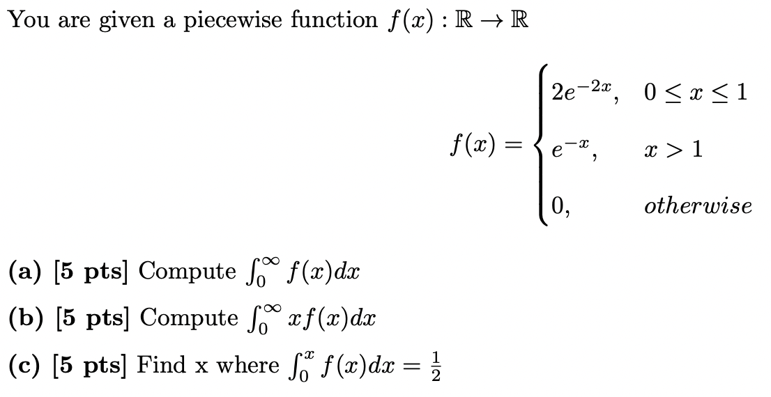 Solved You are given a piecewise function f(x):R→R | Chegg.com