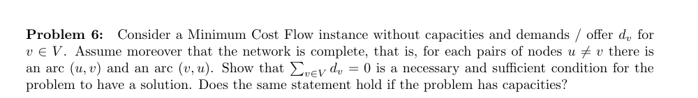 Solved Problem 6: Consider a Minimum Cost Flow instance | Chegg.com