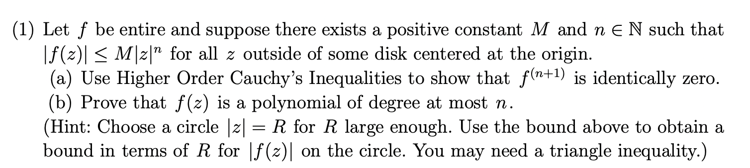 Solved (1) ﻿Let f be ﻿entire and suppose there exists a | Chegg.com