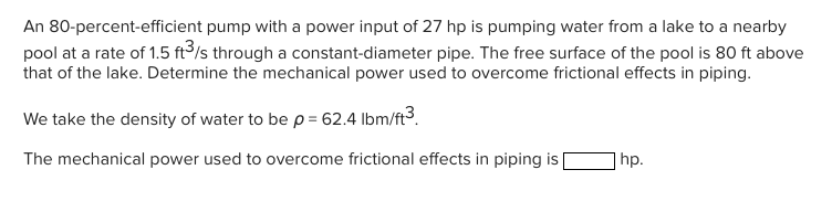 Solved An 80-percent-efficient pump with a power input of 27 | Chegg.com