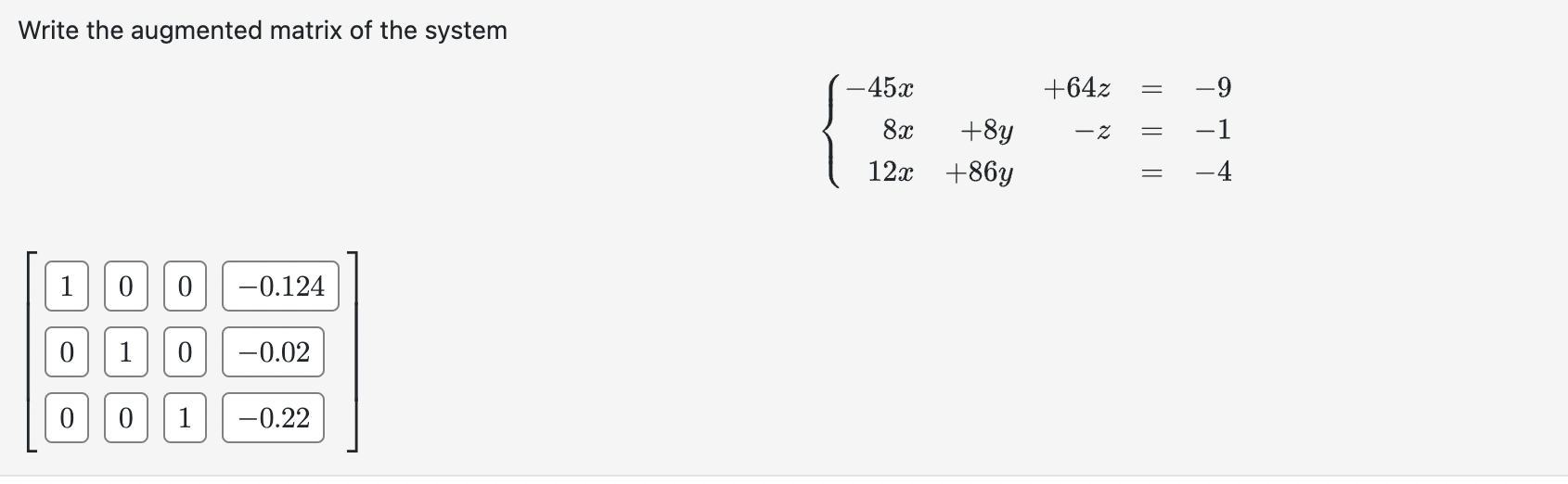 Solved Write the augmented matrix of the system | Chegg.com
