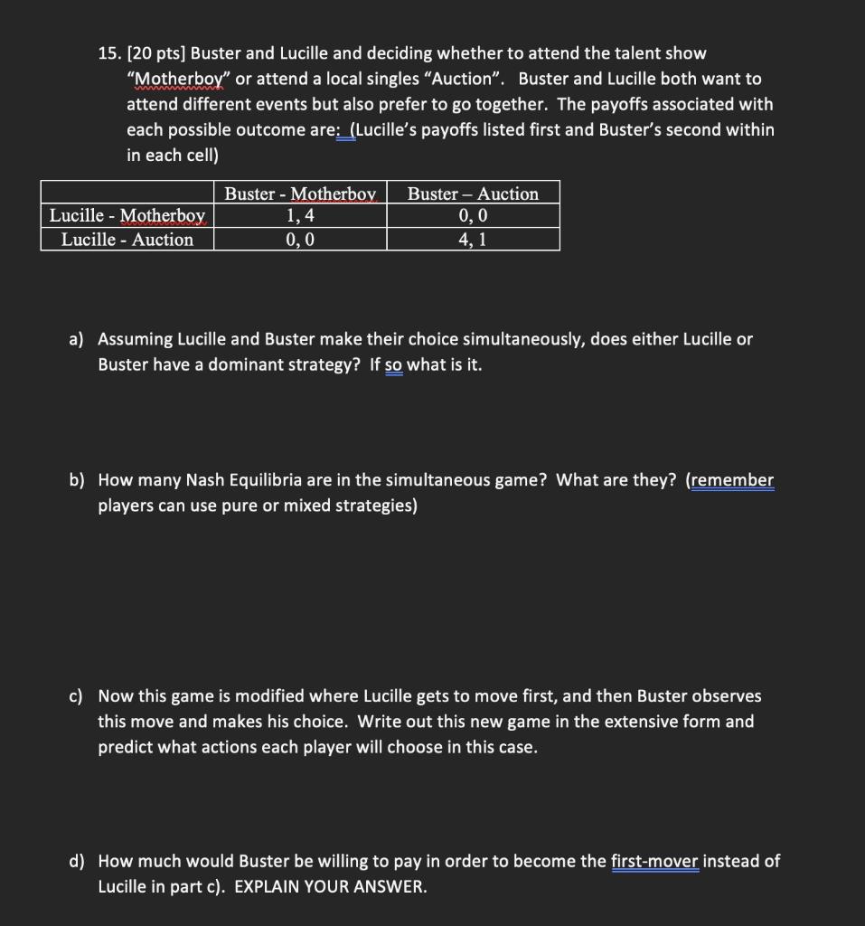 Solved 15. [ 20pts ] Buster and Lucille and deciding whether | Chegg.com