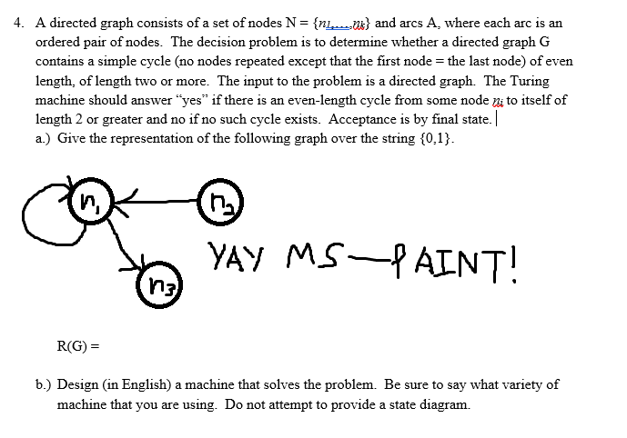 Solved 4. A directed graph consists of a set of nodes N= | Chegg.com