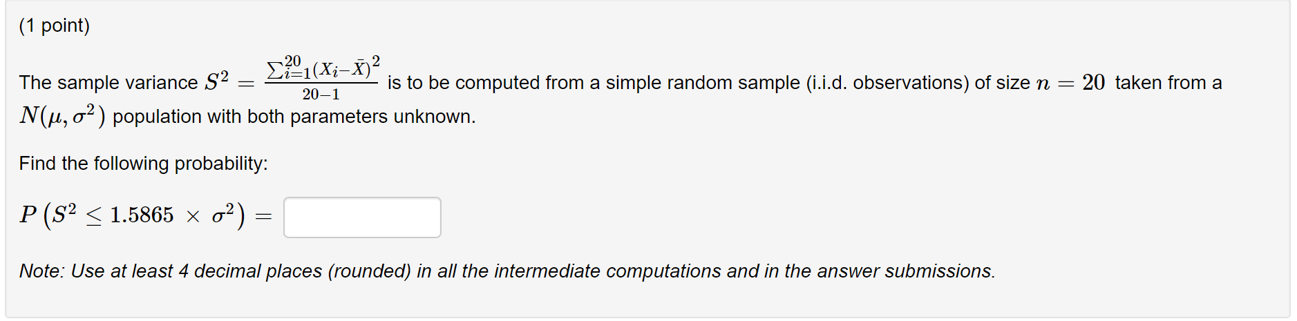 Solved (1 point) 2-1(X;-7)2 The sample variance S2 is to be | Chegg.com