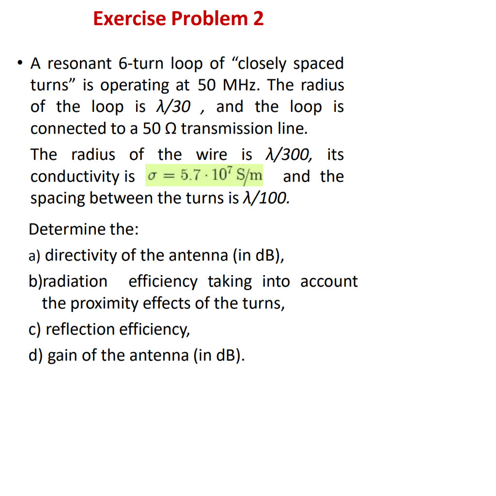 - A resonant 6-turn loop of "closely spaced turns" is | Chegg.com