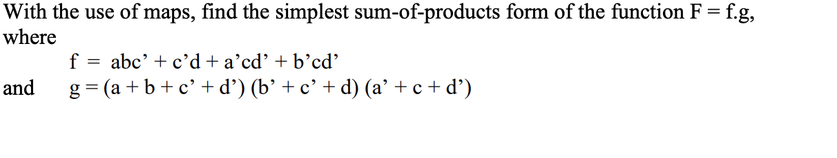 Solved With the use of maps, find the simplest | Chegg.com