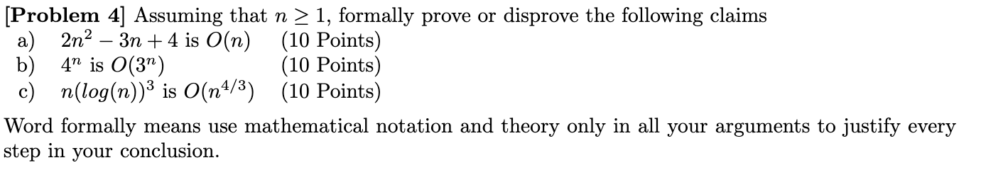Solved [Problem 4] Assuming that n≥1, formally prove or | Chegg.com