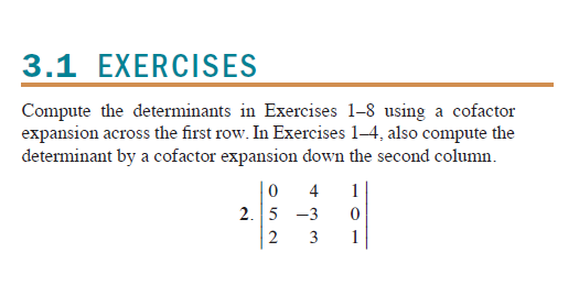 Solved 3.1 EXERCISES Compute the determinants in Exercises | Chegg.com Solved 3.1 EXERCISES Compute the determinants in Exercises | Chegg.com