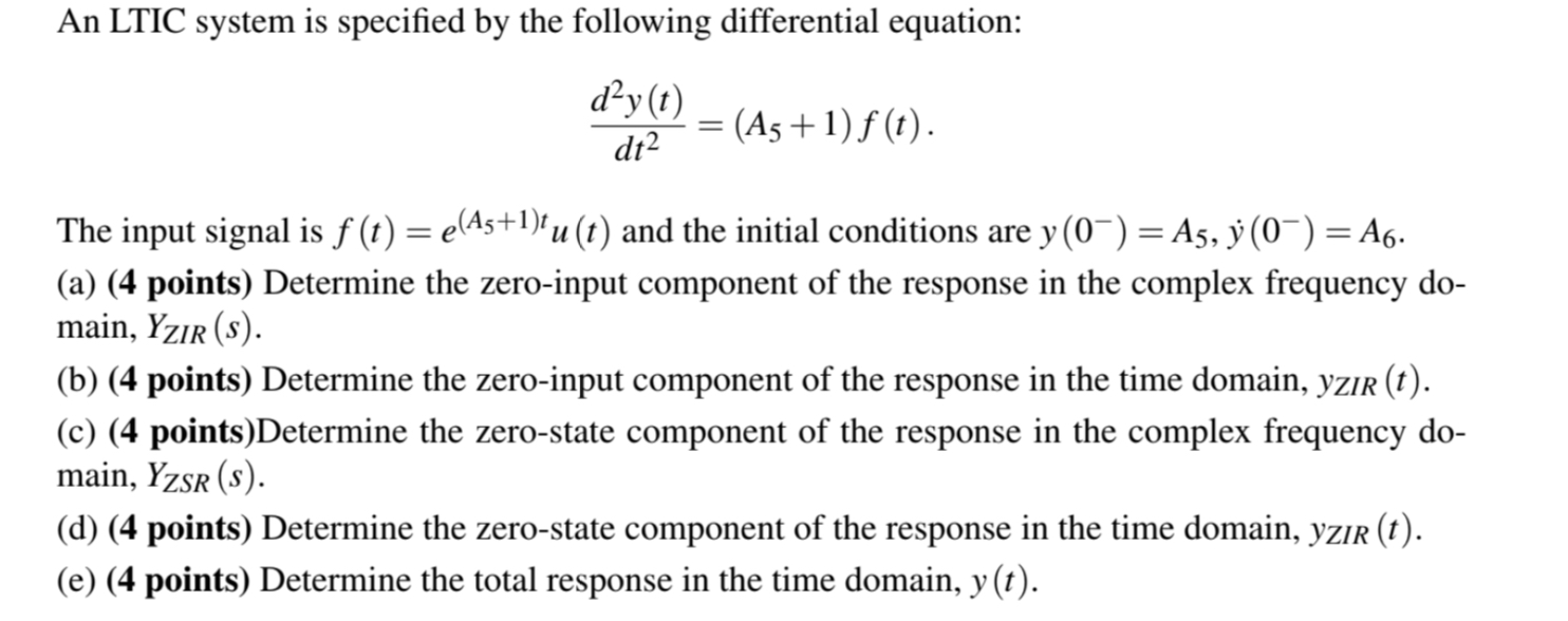 Solved An LTIC system is specified by the following | Chegg.com