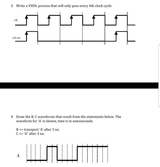 Solved 3 Write A Vhdl Process That Will Only Pass Every 4th 7308
