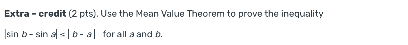 Solved Extra - ﻿credit (2 pts). ﻿Use the Mean Value Theorem | Chegg.com