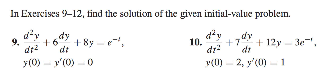 Solved In Exercises 9-12, find the solution of the given | Chegg.com