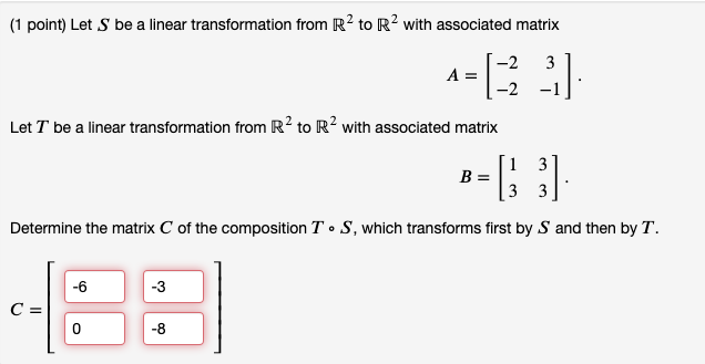 Solved (1 point) Let S be a linear transformation from R2 to | Chegg.com