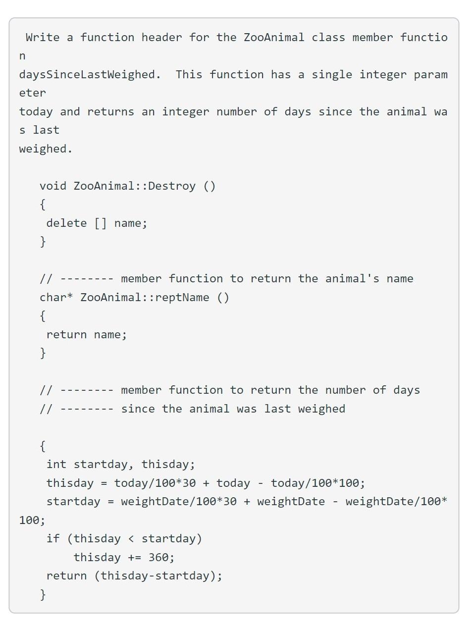 Solved Write a function header for the ZooAnimal class | Chegg.com