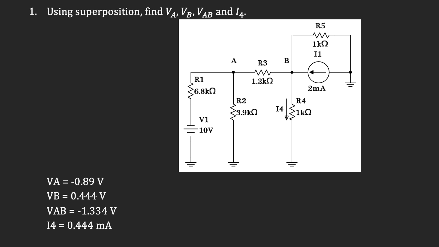 Solved 1. Using superposition, find VA, VB, VAB and 14. R5 M | Chegg.com