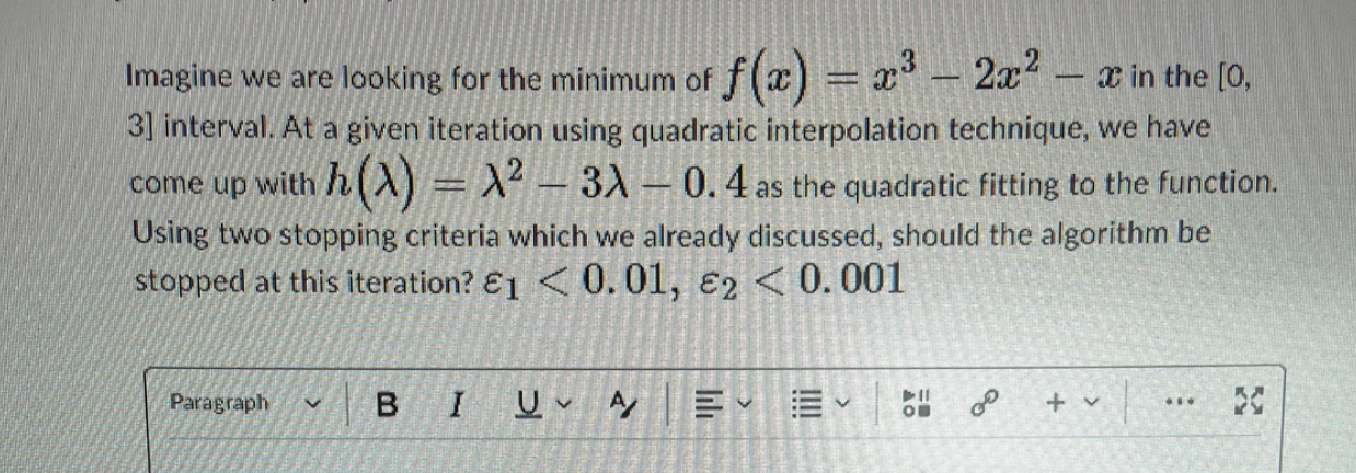 Solved Imagine we are looking for the minimum of | Chegg.com