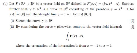 Solved (b) Let F: R2 + Rº be a vector field on R2 defined as | Chegg.com