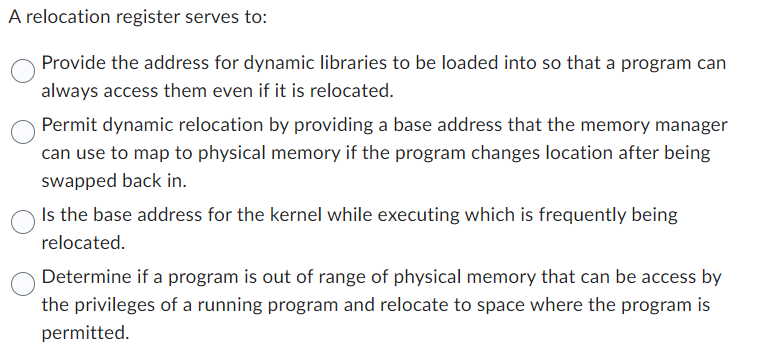 Solved A relocation register serves to: Provide the address | Chegg.com