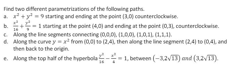 Solved 16 Find two different parametrizations of the | Chegg.com