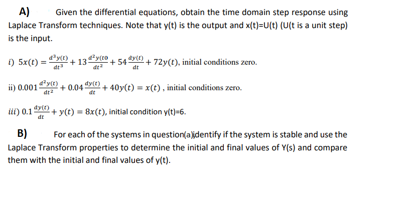 Solved A) Given the differential equations, obtain the time | Chegg.com