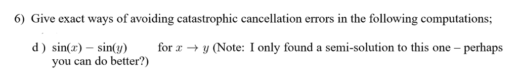 Solved 6) Give exact ways of avoiding catastrophic | Chegg.com