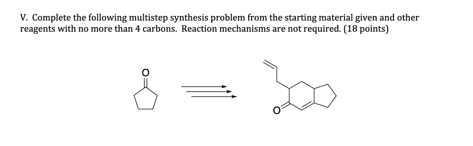 Solved V. ﻿Complete the following multistep synthesis | Chegg.com