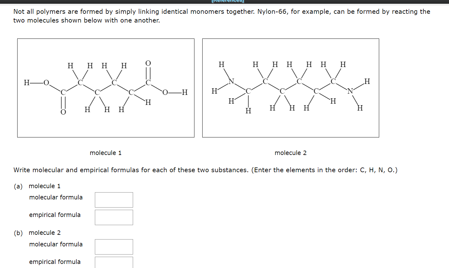 [Solved]: Not all polymers are formed by simply linking id