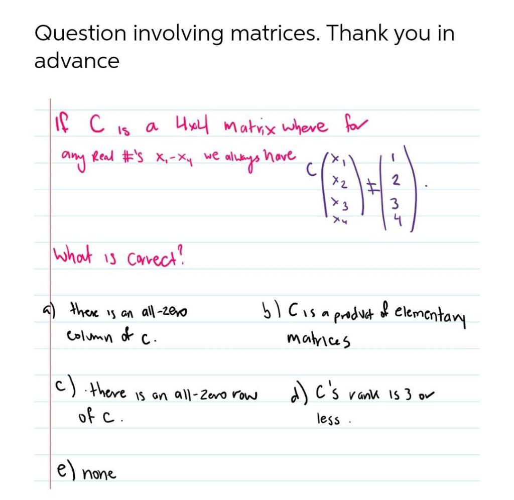 Solved Question involving matrices. Thank you in advance is | Chegg.com