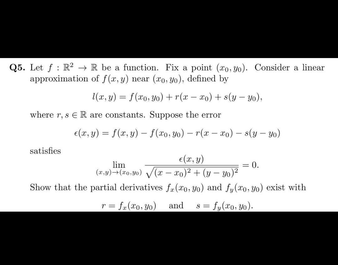 Solved Q5. Let f : R2 + R be a function. Fix a point (x0, | Chegg.com