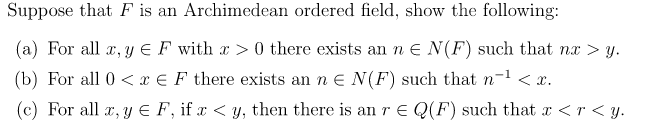 Solved Suppose that F is an Archimedean ordered field, show | Chegg.com