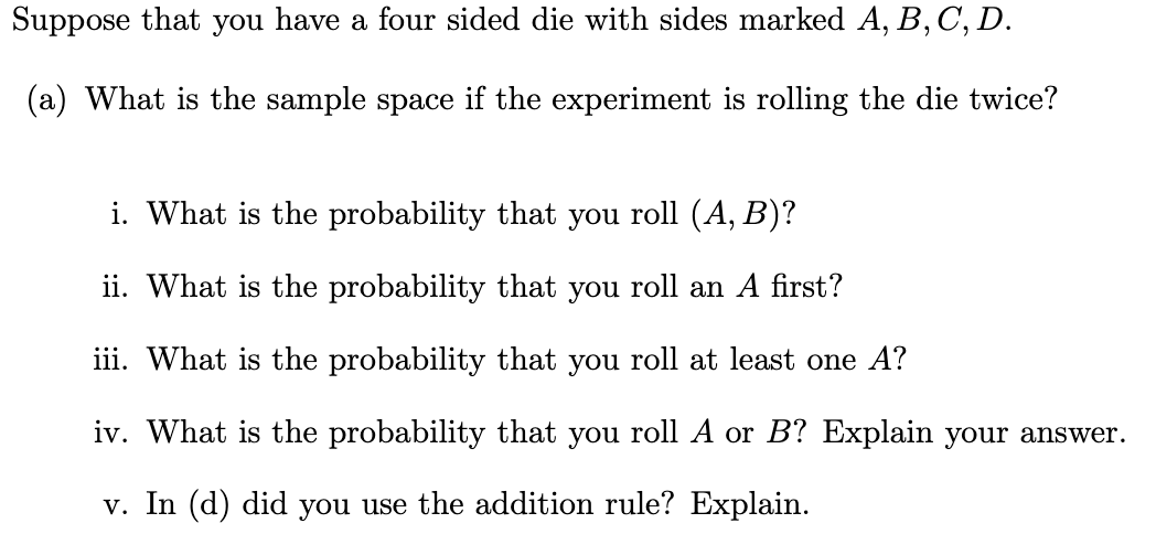 Solved Suppose that you have a four sided die with sides | Chegg.com