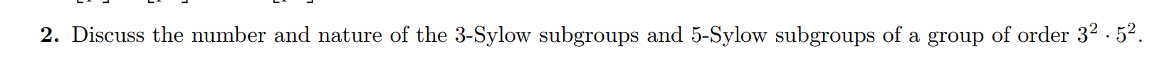 Discuss the number and nature of ﻿the 3 -Sylow | Chegg.com